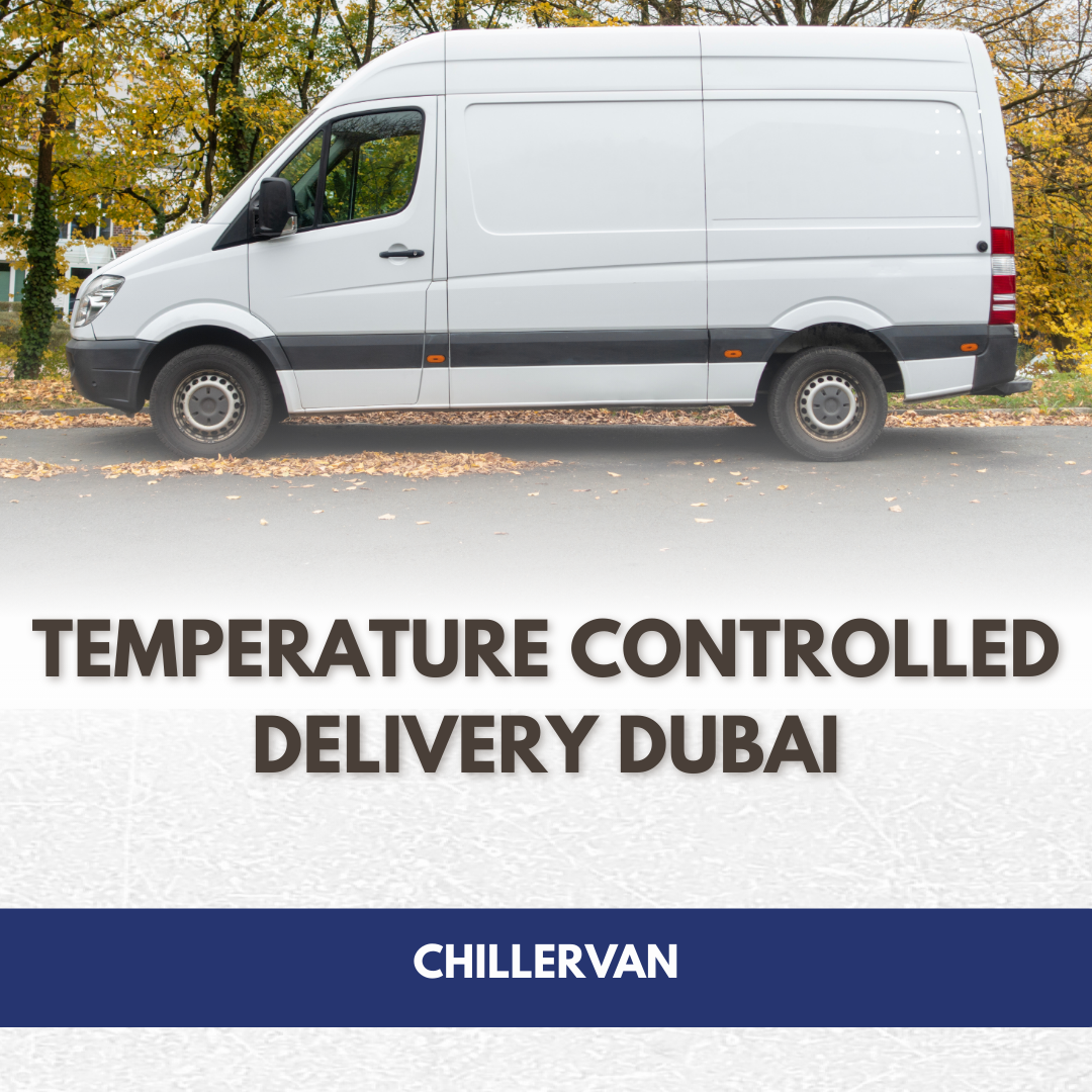 Temperature Controlled Delivery Dubai – Reliable Cold Chain Transport ...