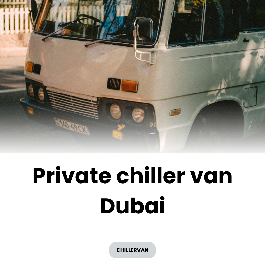 Private Chiller Van Dubai – Reliable Temperature Controlled Transport ...